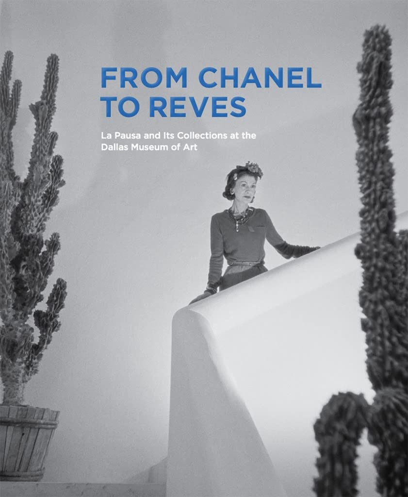 From Chanel to Reves: La Pausa and Its Collections at the Dallas Museum ...