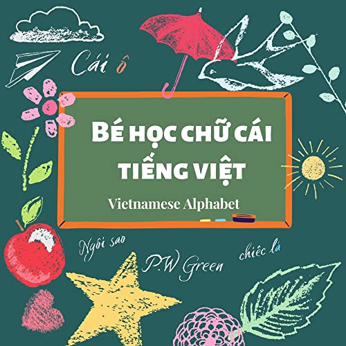 Learn Vietnamese Alphabet: A Vietnamese Alphabet Book for kid| Learn ...