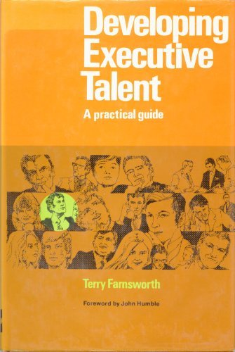 Developing Executive Talent: A Practical Guide [6/4/1976] Terry ...