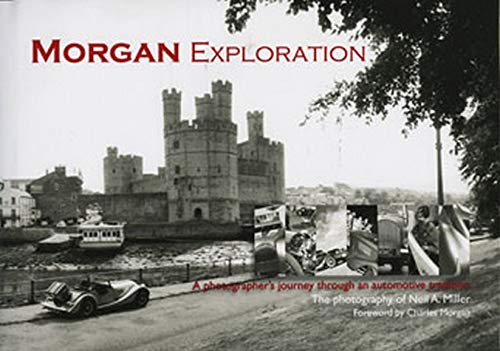 Morgan Exploration: Neil A. (SIGNED) Forword by Charles Morg ...