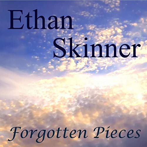 Amazon MusicでEthan SkinnerのForgotten Piecesを再生する