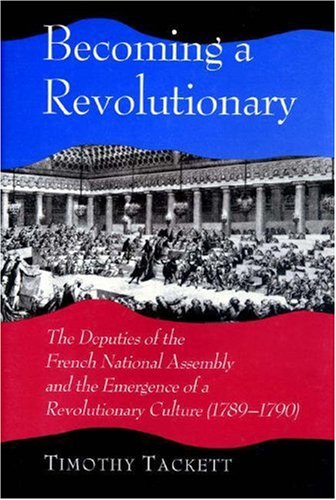 『Becoming a Revolutionary: The Deputies of the French - 読書メーター