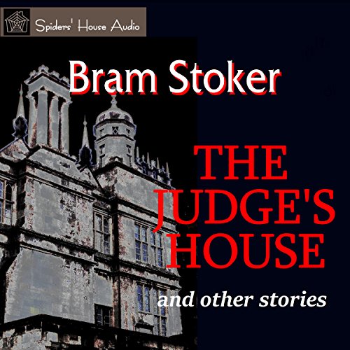 The Judge's House and Other Stories (Audio Download): Bram Stoker, Roy ...