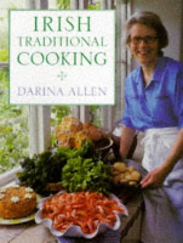 Irish Traditional Cooking: Allen, Darina, Sexton, Regina: 9781856262903 ...