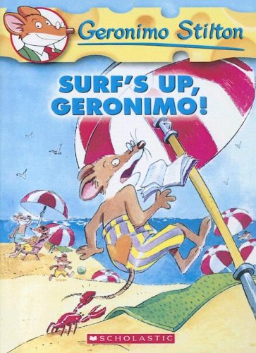 Surf's Up, Geronimo! (Geronimo Stilton): Stilton, Geronimo ...