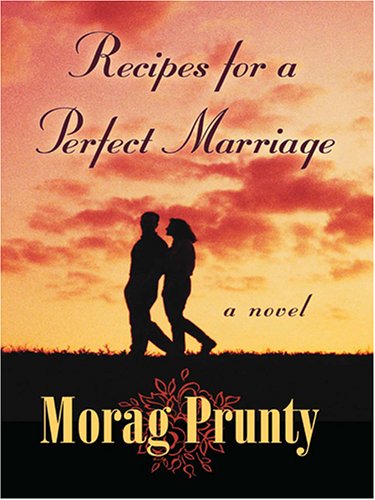 Amazon.com: Recipes for a Perfect Marriage: 9780786287208: Prunty ...