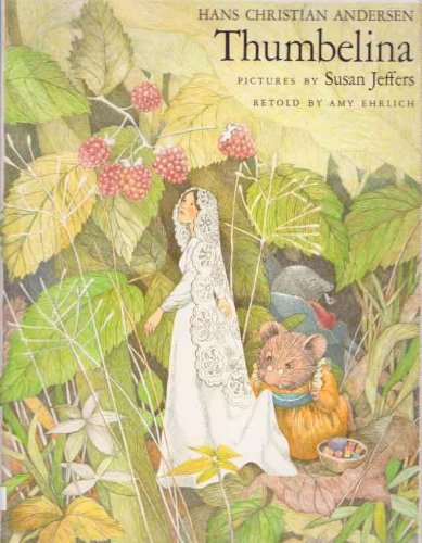 Thumbelina: Andersen, Hans Christian, Jeffers, Susan: 9780803788145 ...