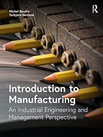 Introduction to Manufacturing: An Industrial Engineering and Management ...