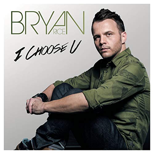 Amazon MusicでBryan RiceのI Choose Uを再生する