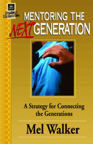 Mentoring the Next Generation: A Strategy for Connecting the ...