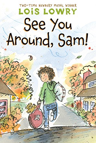 See You Around, Sam! - Kindle edition by Lowry, Lois. Children Kindle ...