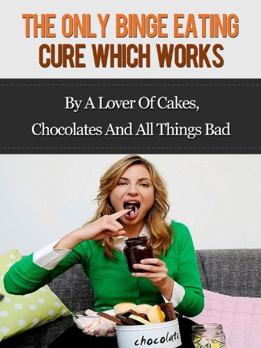 Amazon.com: Binge Eating: The Only Binge Eating Cure Which WORKS: By a ...