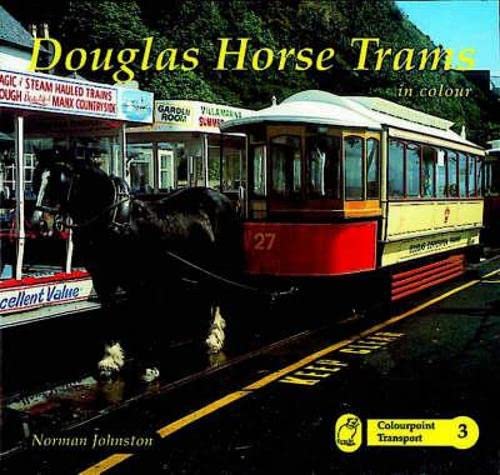 Douglas Horse Trams: Johnston, Norman: 9781898392101: Amazon.com: Books