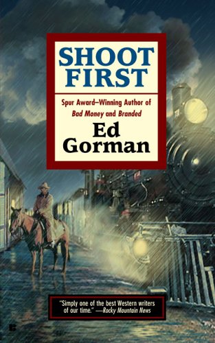Shoot First: Gorman, Ed: 9780425208212: Amazon.com: Books