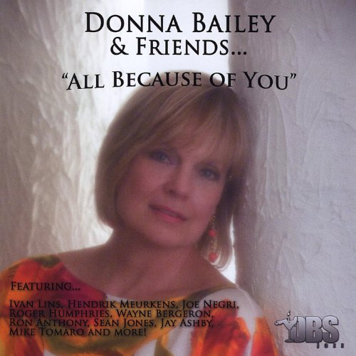 Amazon.com: Donna Bailey & Friends....All Because of You : Donna Bailey ...