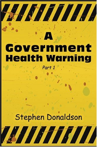 Amazon.it: A Government Health Warning - Donaldson, Stephen - Libri
