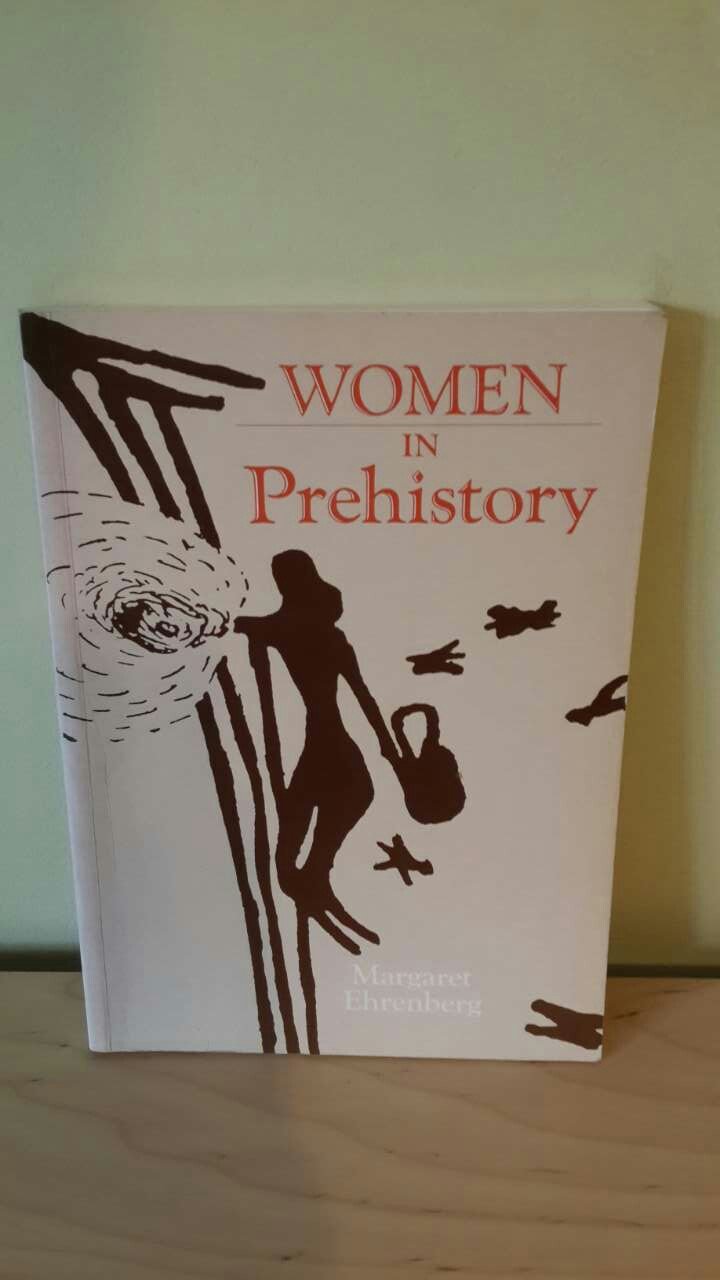 Women in Prehistory: Ehrenberg, Margaret: 9780714113883: Amazon.com: Books