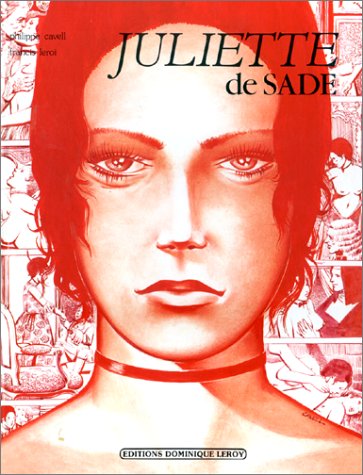 Amazon.fr - Juliette de Sade - Cavell, Philippe, Leroi, Francis ...