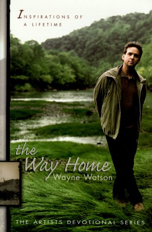 The Way Home (The Artists Devotional Series): Watson, Wayne ...