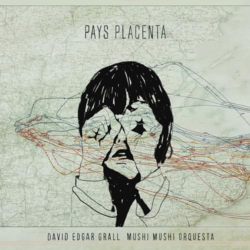 Spiele Pays placenta von Mushi Mushi Orquesta & David Edgar Grall auf ...