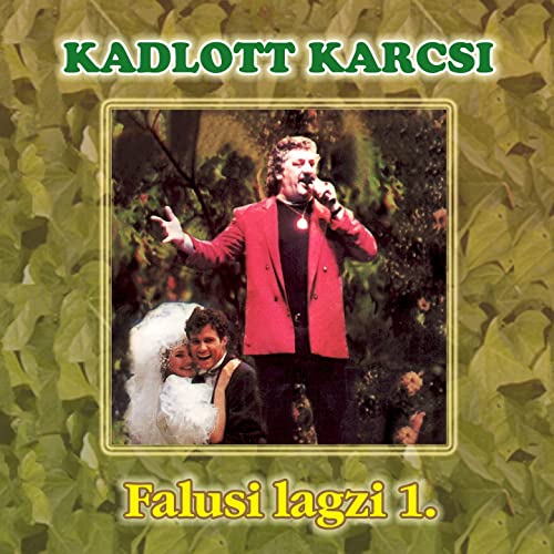 Amazon MusicでKadlott KarcsiのFalusi Lagzi, Vol. 1を再生する