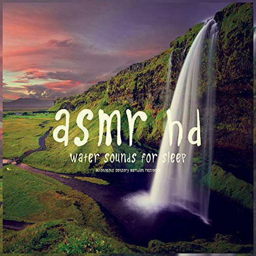 Play Asmr (Water Sounds for Sleep) by ASMR HD on Amazon Music