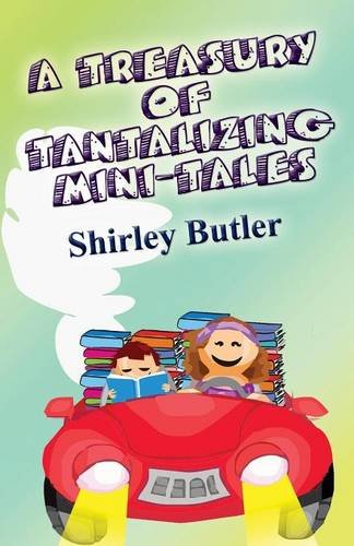 A Treasury of Tantalizing Mini-Tales: Butler, Shirley: 9781629075112 ...