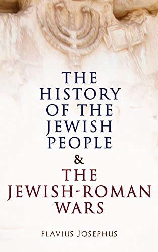 Amazon.com: The History of the Jewish People & The Jewish-Roman Wars ...