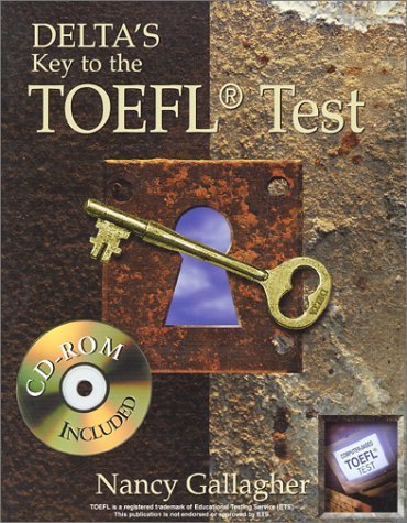 Delta's Key to the TOEFL Test (Book and CD-Rom Edition): Gallagher ...