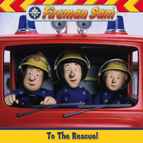 Fireman Sam to the Rescue!: Egmont Publishing UK: 9780603563287: Amazon ...