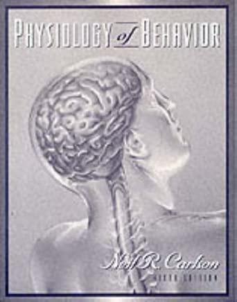 Physiology of Behavior: Amazon.co.uk: Carlson, Neil R.: 9780205280926 ...