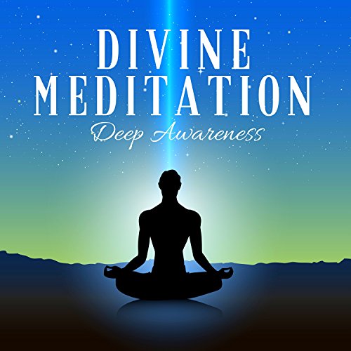 Divine Meditation: Deep Awareness, Spiritual Path, Connection with ...