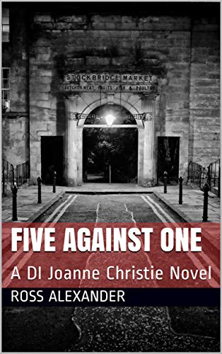 Five Against One: A DI Joanne Christie Novel (DI Christie Book 2 ...