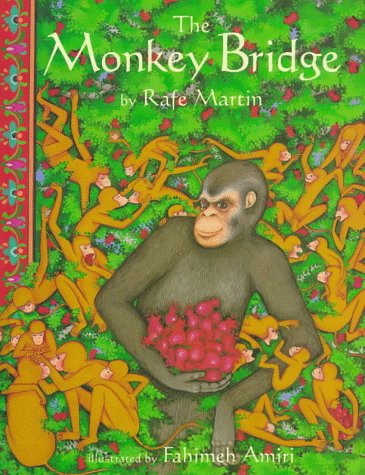 The Monkey Bridge: Rafe Martin, Fahimeh Amiri: 9780679981060: Amazon ...