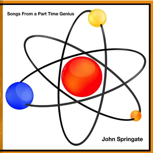 Songs from a Part Time Genius by John Springate on Amazon Music ...