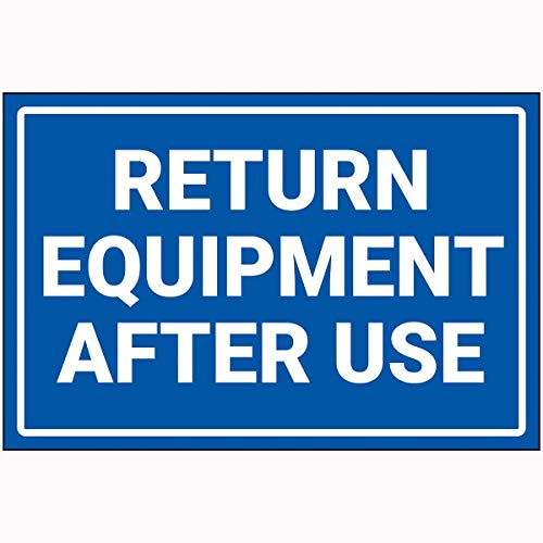 VSafety Return Equipment After Use Sign – 300mm x 200mm – 2mm Super ...