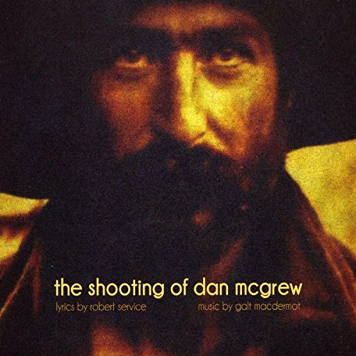 Amazon.com: The Shooting of Dan McGrew : Galt Macdermot: Digital Music
