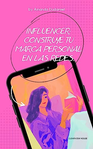 Amazon.com: Influencer: Construye tu Marca Personal en las Redes. (Spanish Edition) eBook ...