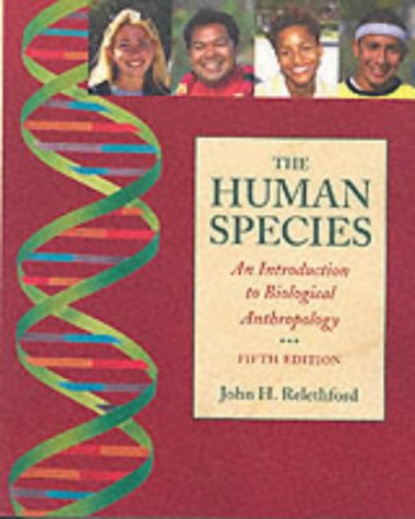 Amazon.com: The Human Species: An Introduction to Biological ...