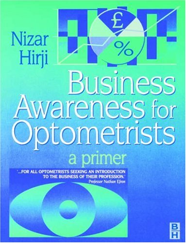 Business Awareness for Optometrist: A Primer: 9780750639613: Medicine ...