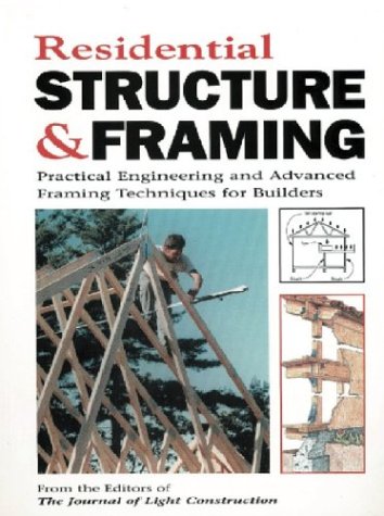Buy Residential Structure & Framing: Practical Engineering & Advanced ...
