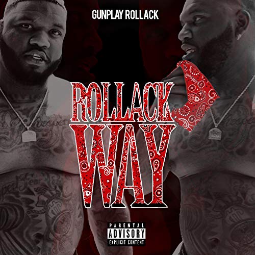 Amazon.co.jp: Rollack Way [Explicit] : Gunplay Rollack: Digital Music
