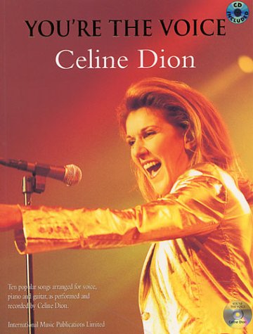 You're the Voice - Celine Dion: Piano/vocal/chord Symbols: Dion, Celine ...