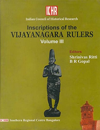 Inscriptions of the Vijayanagara Rulers (Volume III) (Transliteration ...