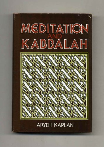 Meditation and Kabbalah: Aryeh Kaplan: 9780877283652: Amazon.com: Books
