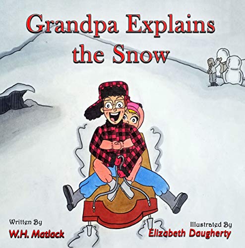 Grandpa Explains the Snow (Read to Me Book 2) - Kindle edition by ...