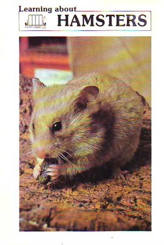 Learning About Hamsters (The Pet Library, Ltd.): Editors of the Pet ...