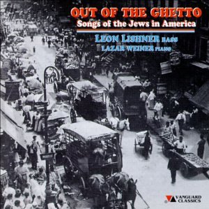 Lishner, Leon, Weiner, Lazar - Out of the Ghetto: Songs of the Jews in ...