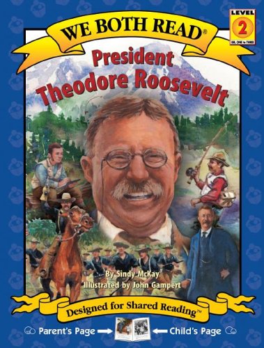 Amazon.com: President Theodore Roosevelt (We Both Read): 9781891327681 ...
