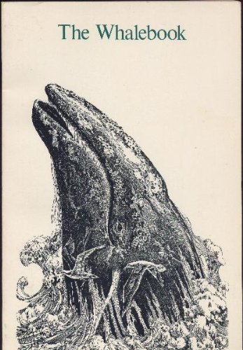 The Whalebook A Conservation Manual, Source Book, Teaching Tool: The ...